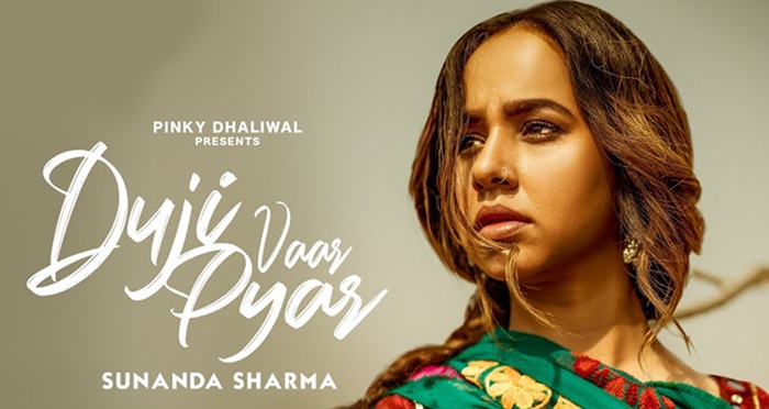 Duji Vaar Pyar Song Lyrics - Sunanda Sharma - Punjabi Pollywood