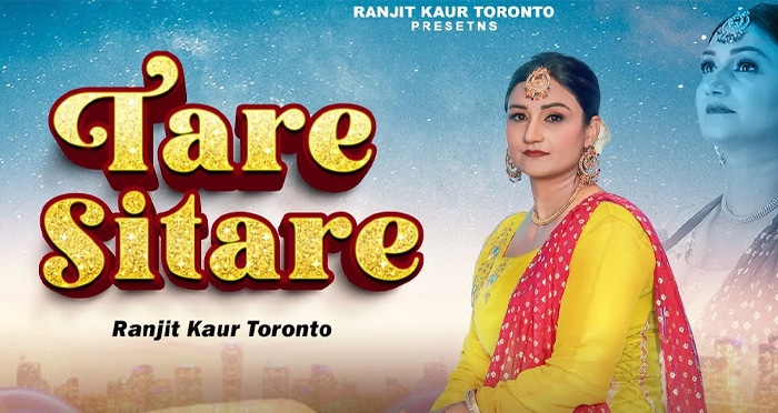 Tare Sitarey Song Lyrics - Ranjit Kaur Toronto - Punjabi Pollywood